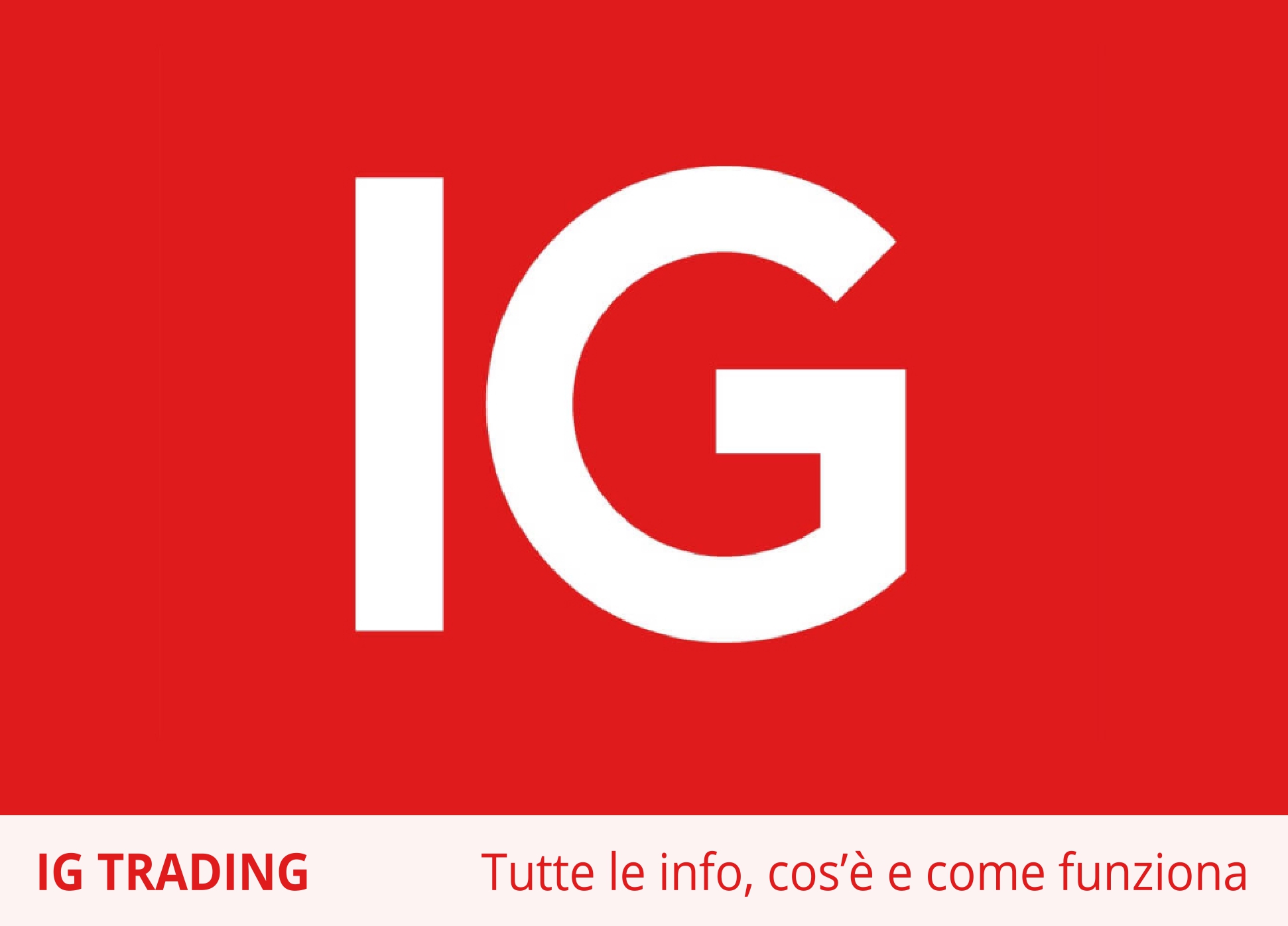 IG Trading - Costi, commissioni, deposito minimo, recensioni
